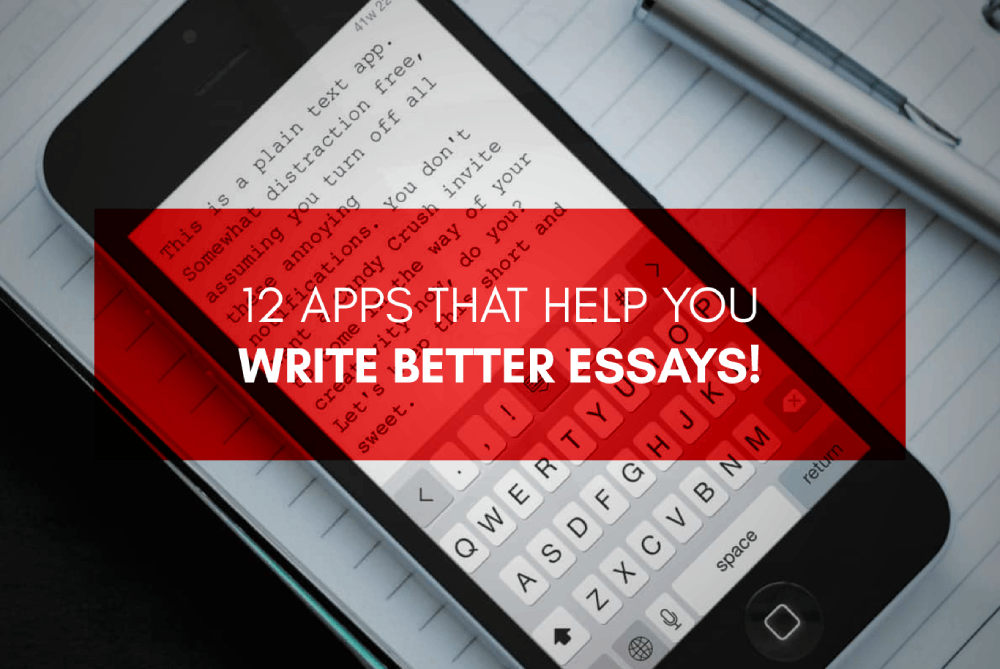 12 Apps that Would Make Your Essays Standout in an Instant!